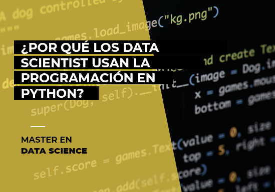 ¿Por qué los Data Scientists usan la programación en Python? - KSchool